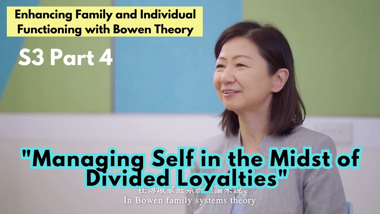 "Managing Self in the Midst of Divided Loyalties" 4 – the Bowen Theory ...