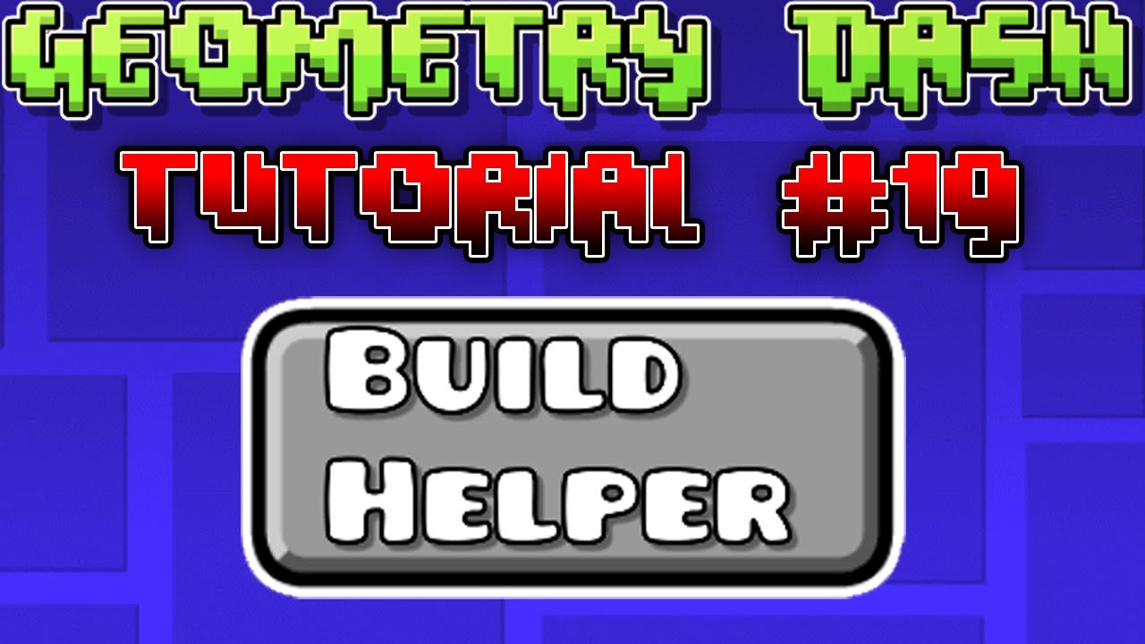 Geometry Dash - Wofür ist der Build Helper #19 - YouTube