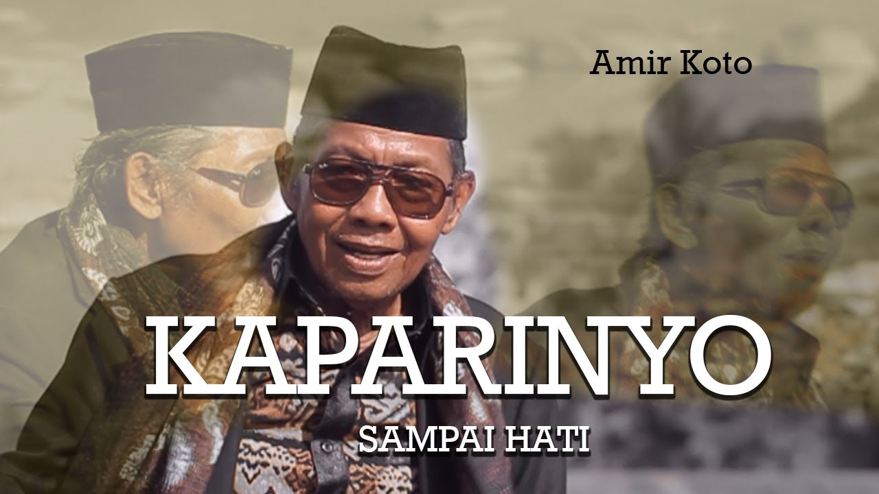 Amir Koto - KAPARINYO Sampai Hati - Lagu Gamad Padang - YouTube