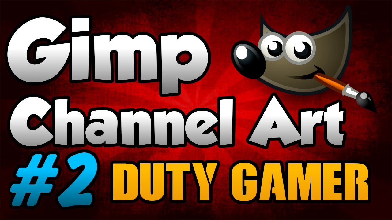 Gimp Channel Art Speed Art #2 | Duty Gamer - YouTube
