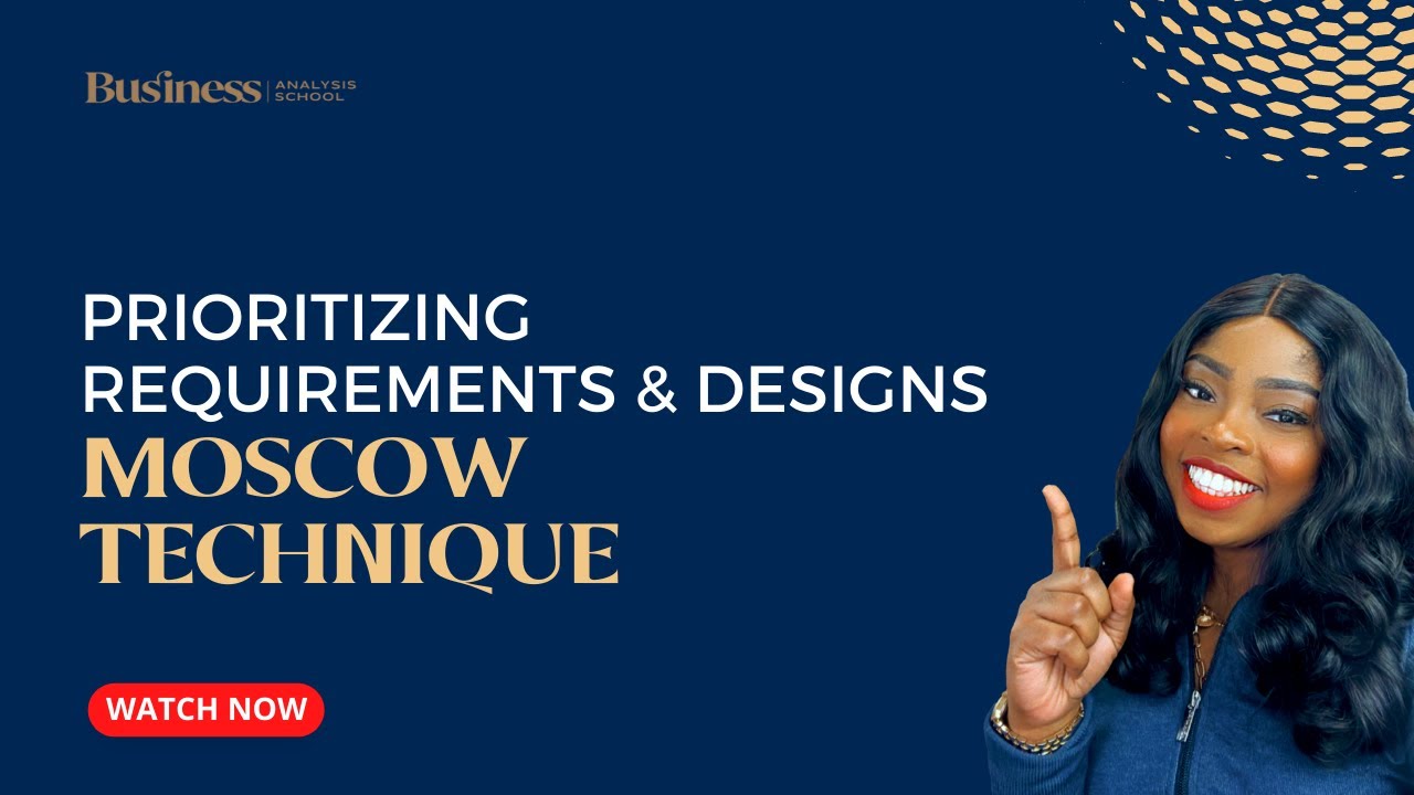 PRIORITIZING REQUIREMENTS & DESIGNS MOSCOW TECHNIQUE - YouTube
