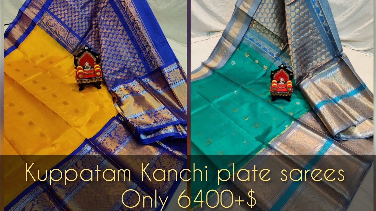 # kuppatam #Kanchi plate sarees #☎️7569398690 - YouTube