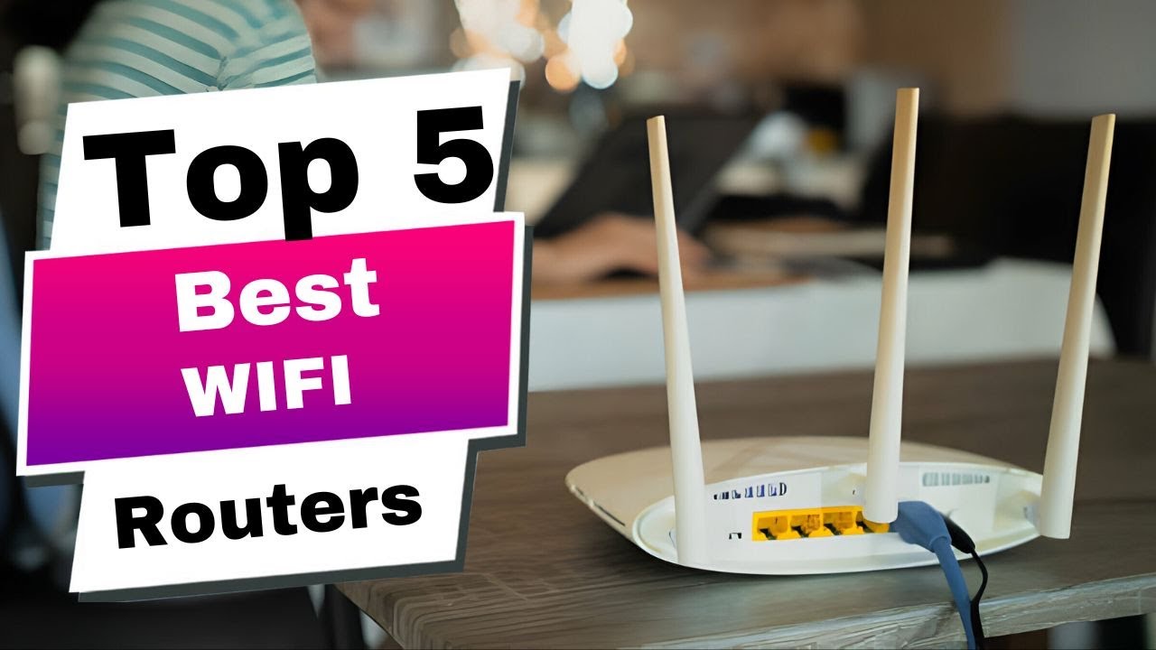 Best WiFi Routers in 2024 - Top 5 Picks for Every Budget (2024) - YouTube