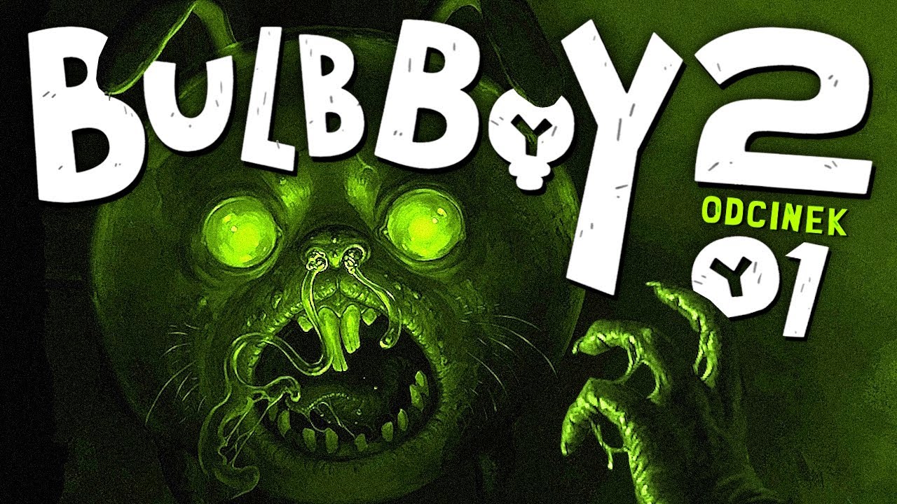 Bulb Boy 2 Jar of Despair PL #1 - Polski Horror Powraca - Gameplay PL ...
