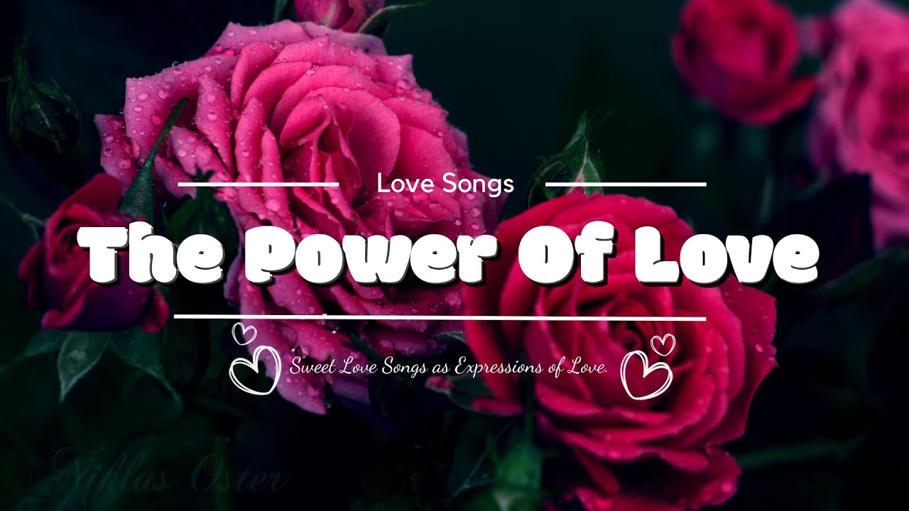 The Power Of Love (Lyrics) ♥ Most Old Beautiful Love Songs 80's 90's # ...