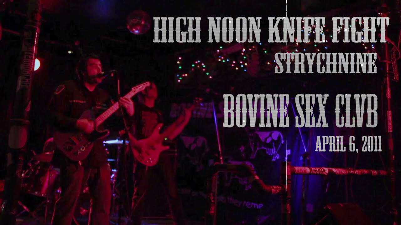 High Noon Knife Fight - Strychnine (Sonics cover) - Bovine Sex Club ...