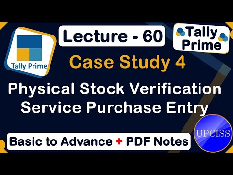 Case Study 4 Physical Stock Verification Entry in Tally | UPCISS ...