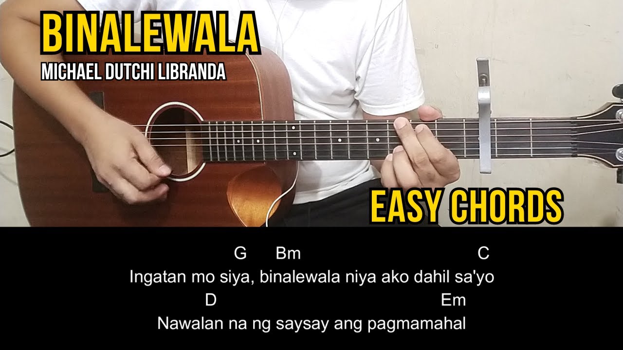 Binalewala - Michael Dutchi Libranda | Guitar Tutorial | Guitar Chords ...