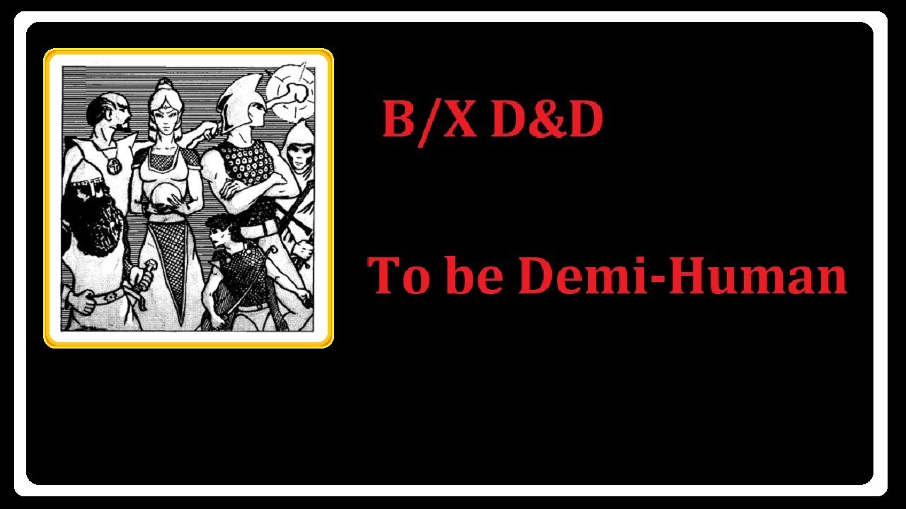 D&D - BX: The Demi-Humans 101 - YouTube