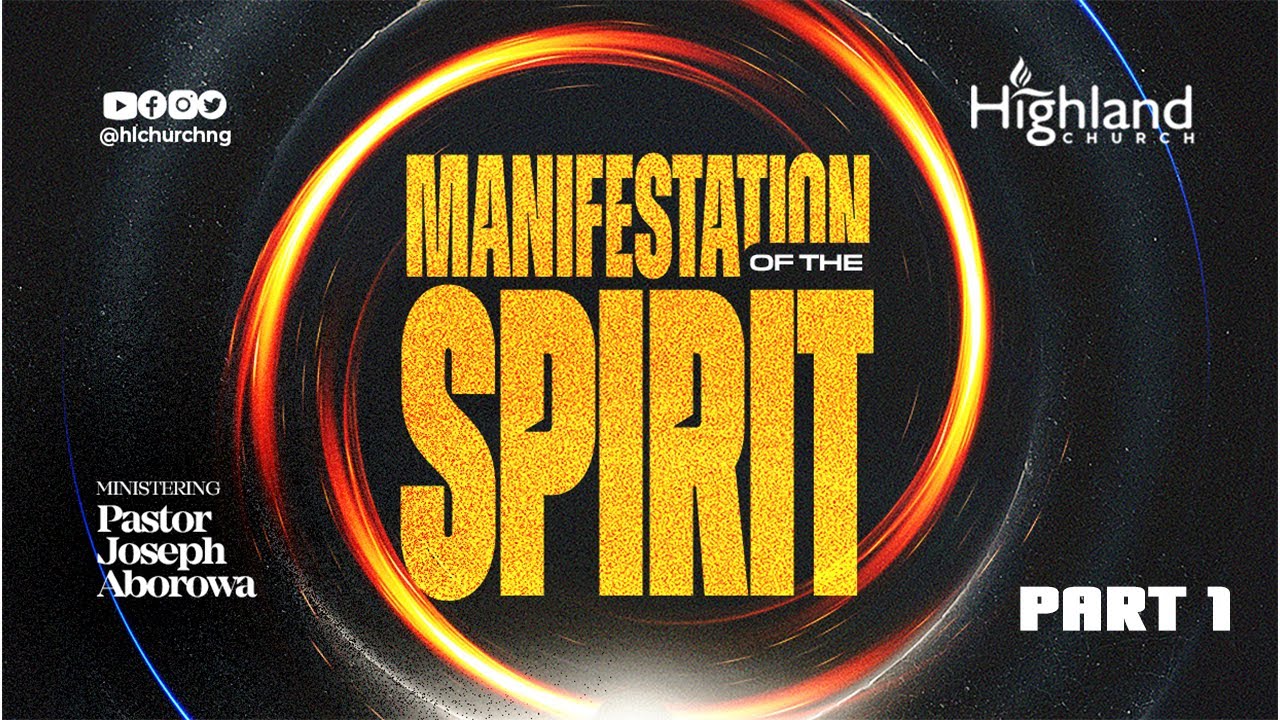 Manifestation of the Spirit - Part 1 || Pastor Joseph Aborowa - YouTube