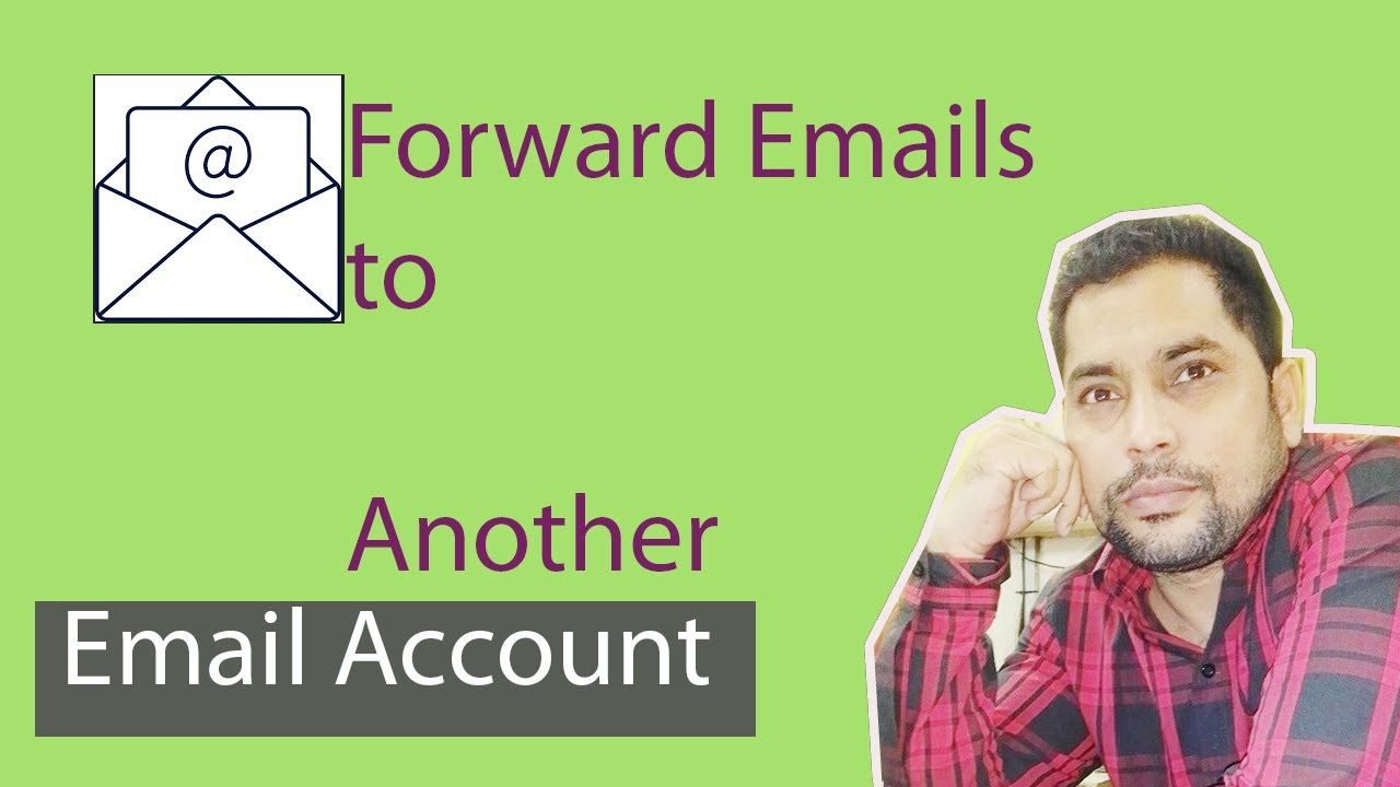 How To Forward Email To Another Email Account 2020 YouTube How To Forward Email To Another Email Account 2020 YouTube