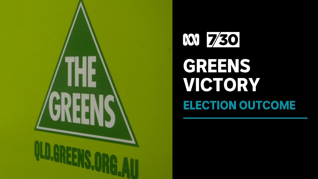 Greens success in Queensland six years in the making | 7.30 - YouTube