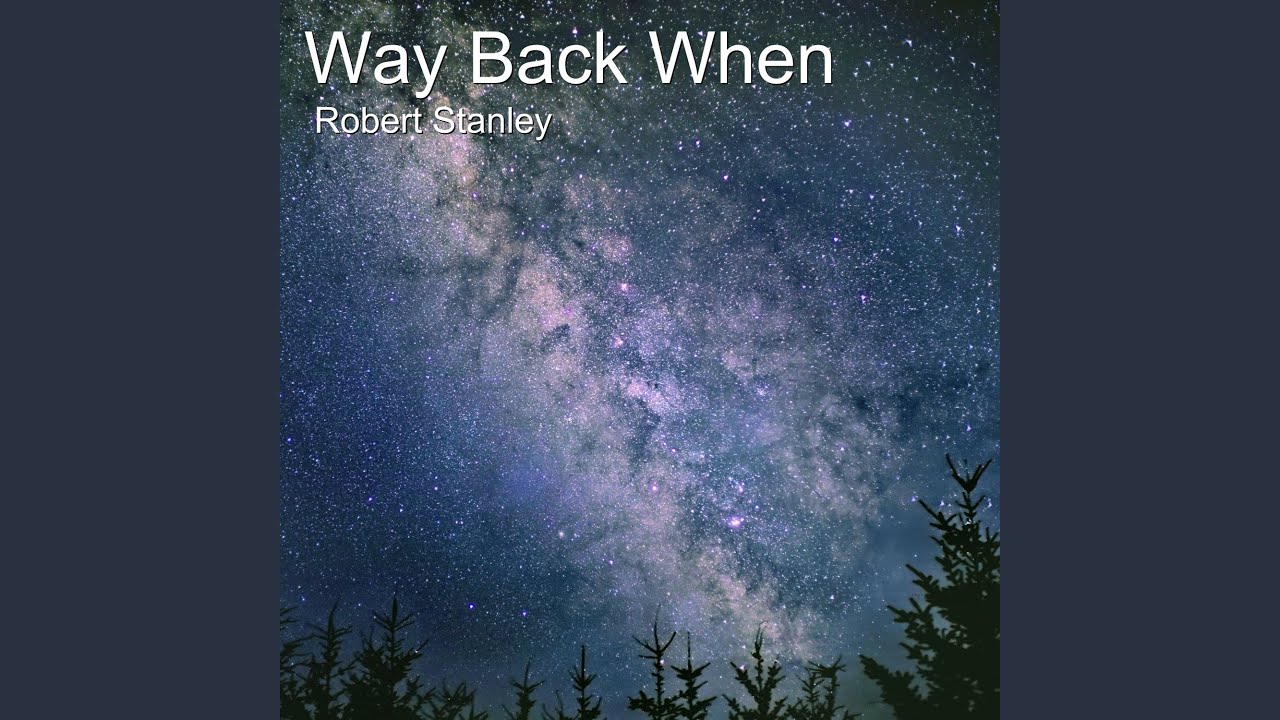 Way Back When - YouTube