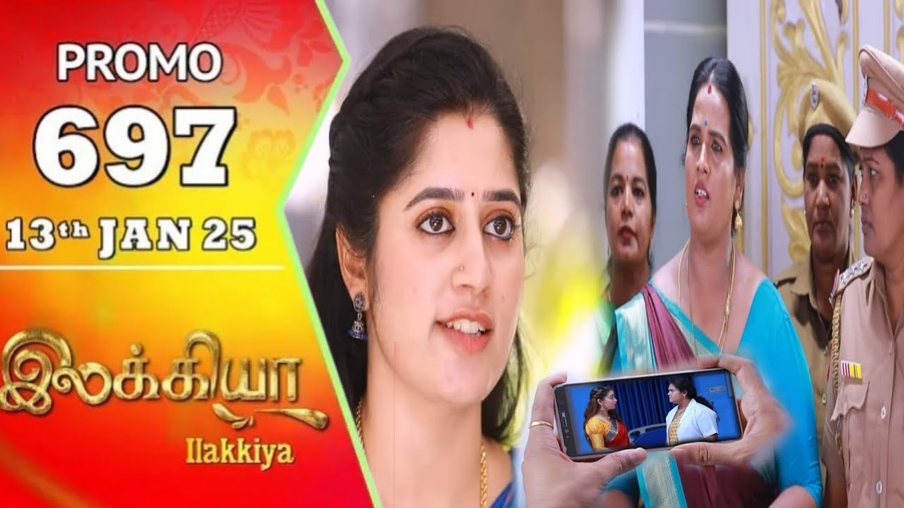 ilakkiya serial today promo 697 |ilakkiya today episode 697 review |13 ...