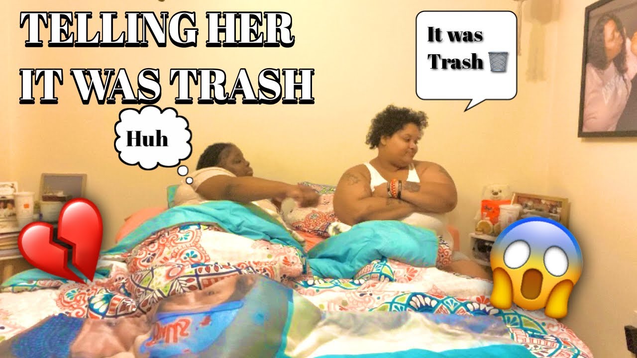 TELLING HER IT WAS TRASH AFTER WE DID IT PRANK * (she got mad) #prank ...