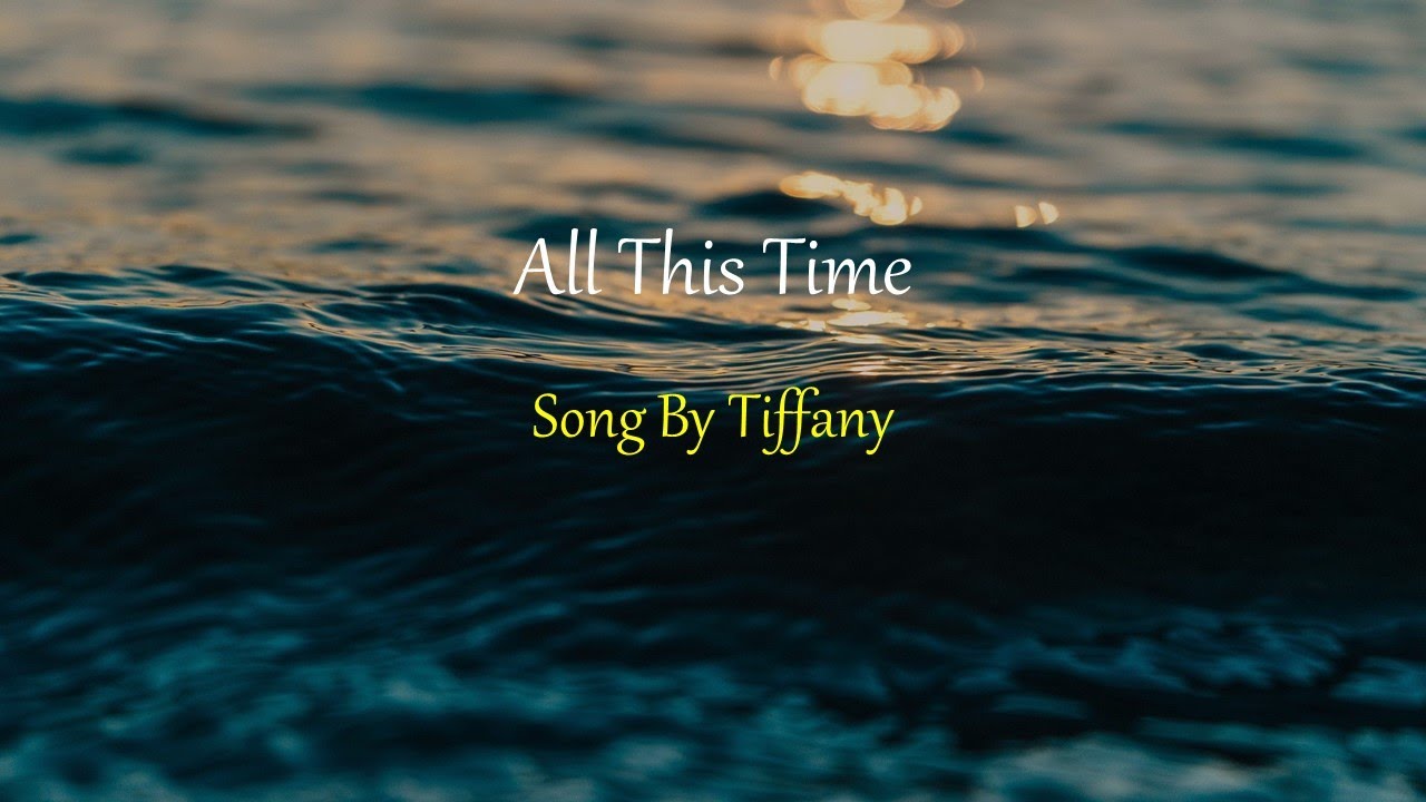 Tiffany - All This Time - YouTube