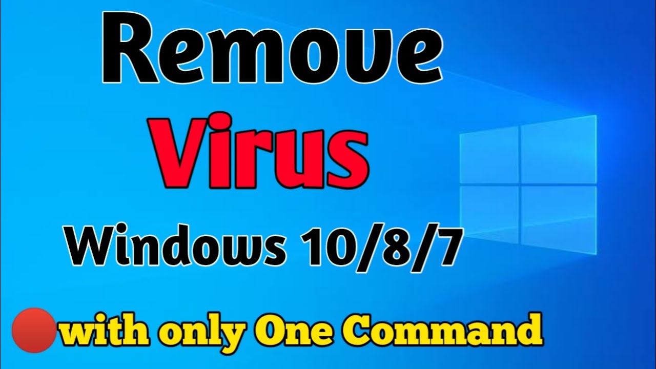 How to remove Computer VIRUS from Windows 10/8/7 | Delete all VIRUS ...