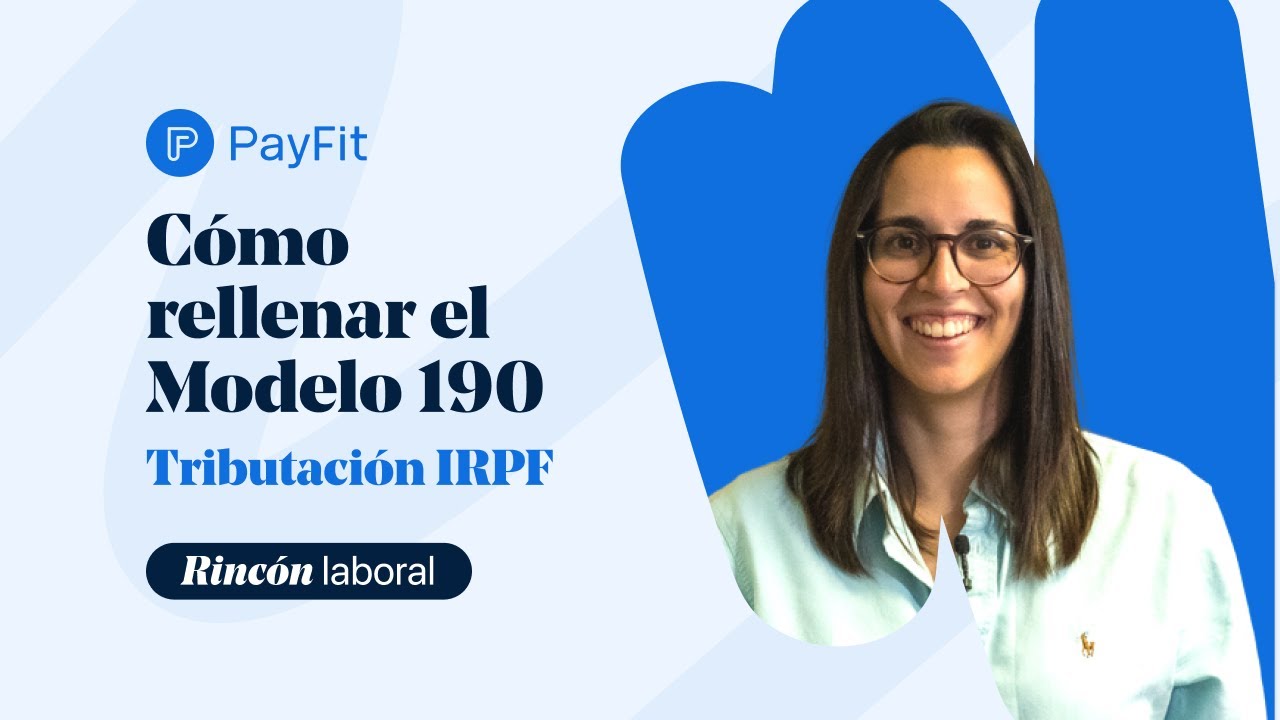 Cómo rellenar el modelo 190 | ⚖️ Rincón Laboral - YouTube
