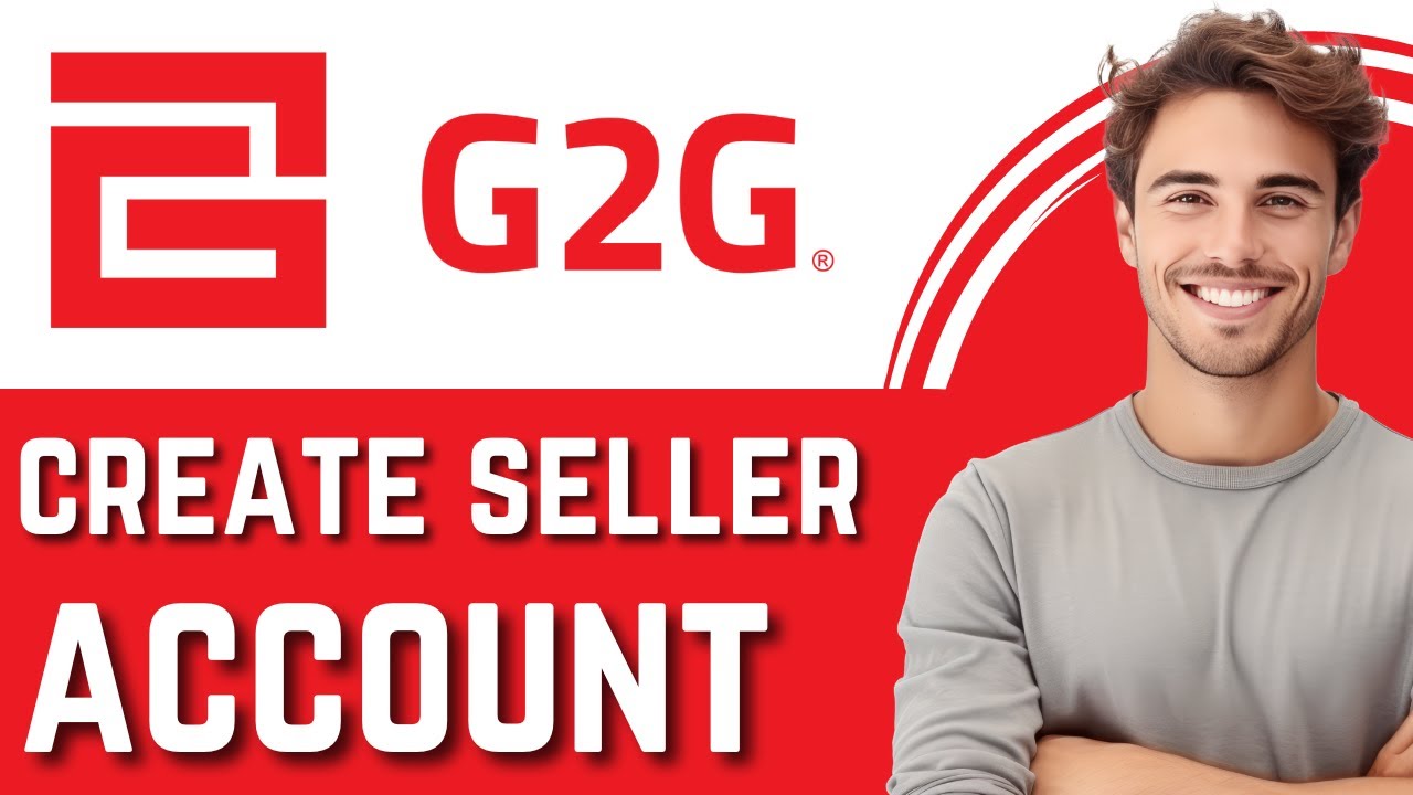 How to Create a G2G Seller Account ( Quick Guide) - YouTube