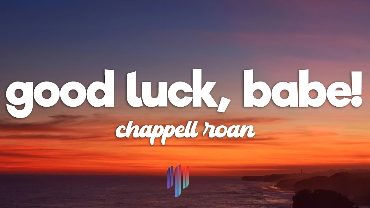 Chappell Roan - Good Luck, Babe! (Lyrics) - YouTube