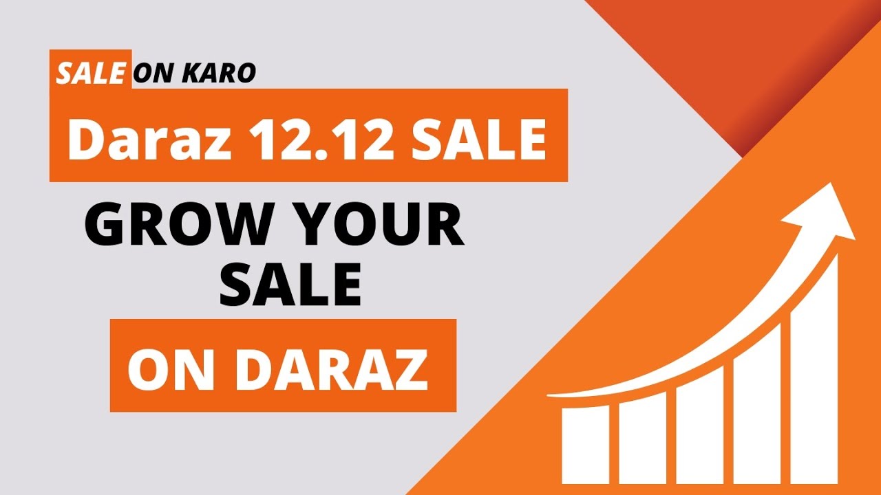 How To Join 12 12 Sale On Daraz, 12.12 Sale On Karo Jaldi, Daraz Seller ...
