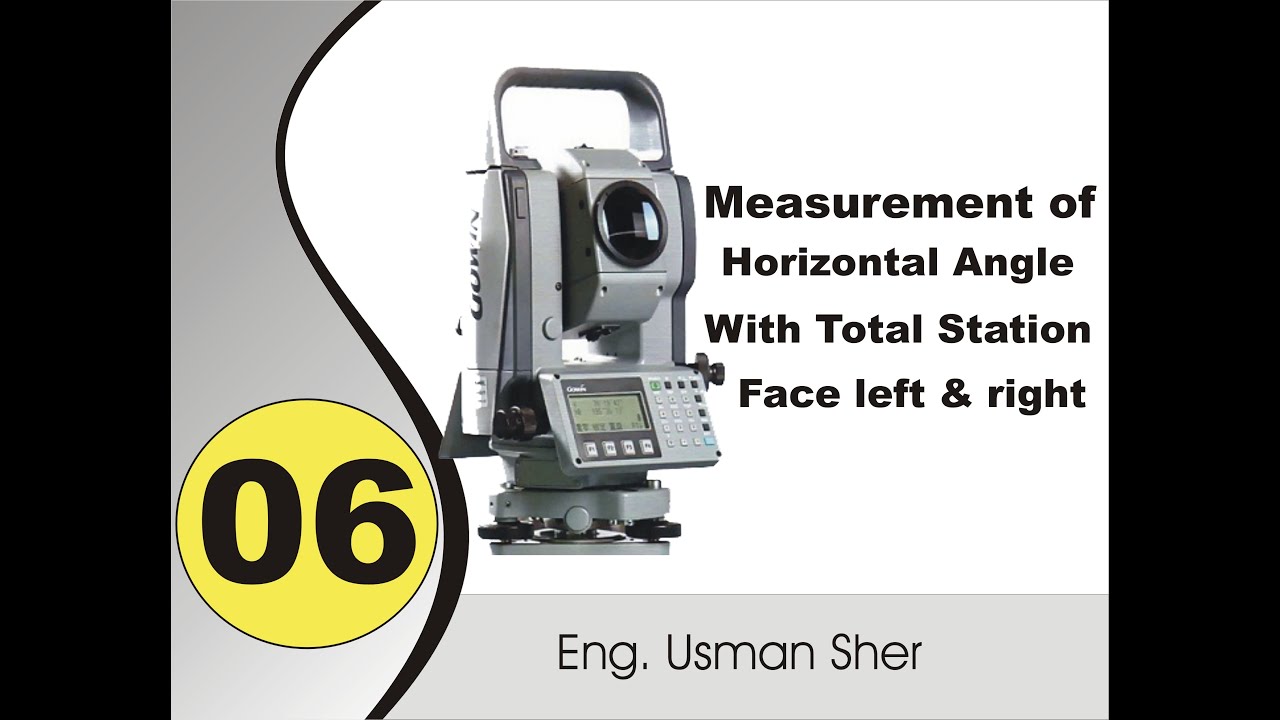 Measurement of Horizontal Angle with Total Station | With face Left ...