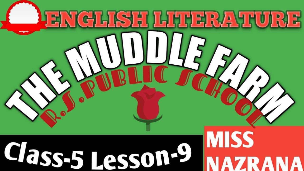 Class 5 / English literature / Lesson 9 poem (Muddle Farm) - YouTube