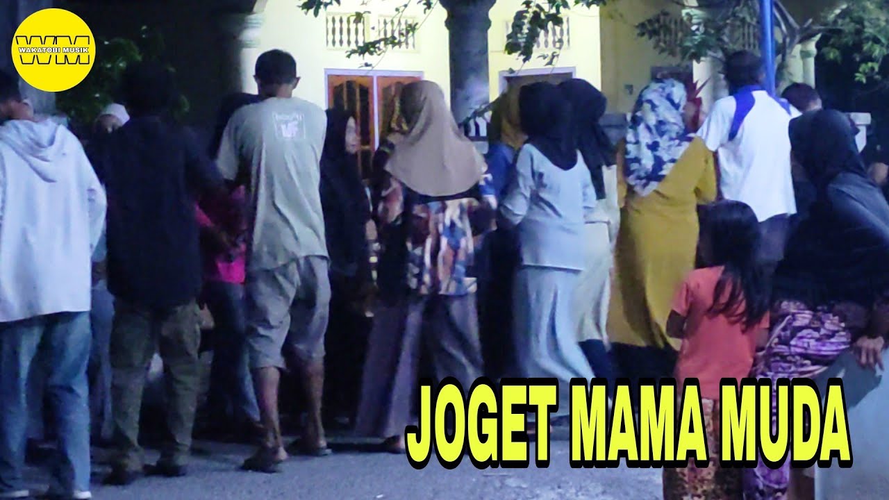 VIRAL !!! GOYANG MAMA MUDA BIKIN LUPA PULANG • JOGET WAKATOBI TERBARU ...