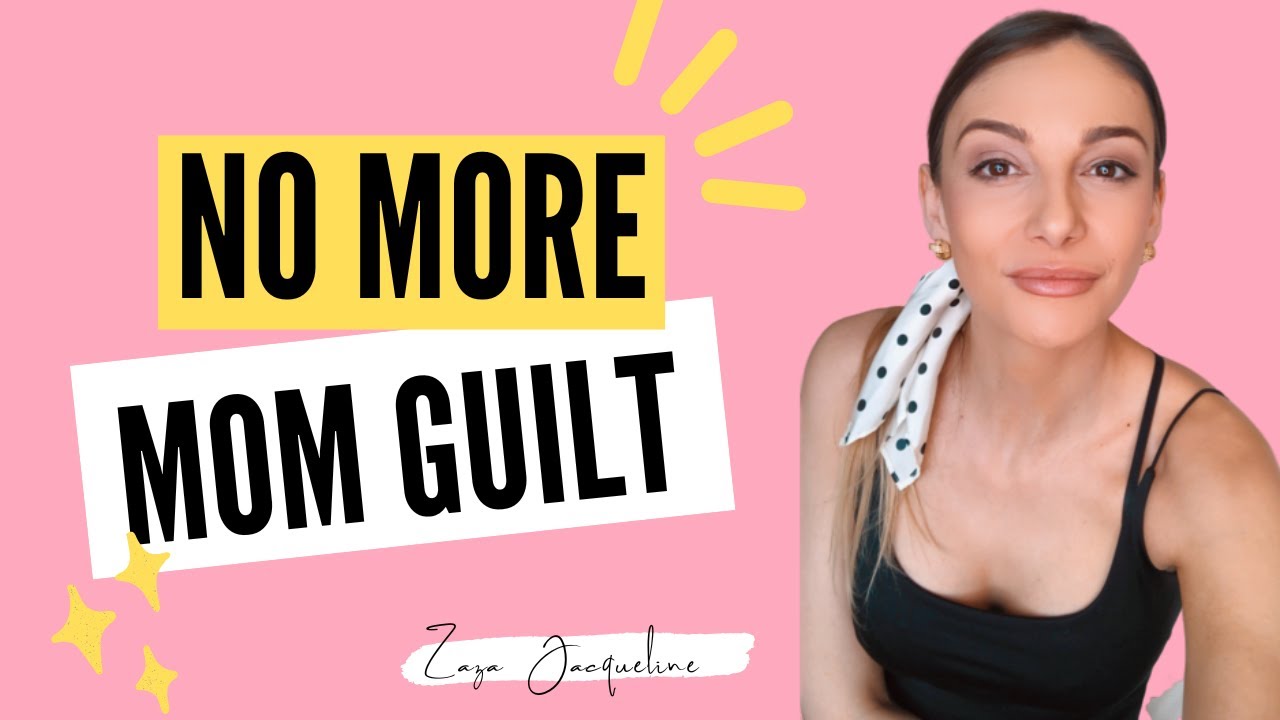 How to DROP the Mom GUILT - YouTube
