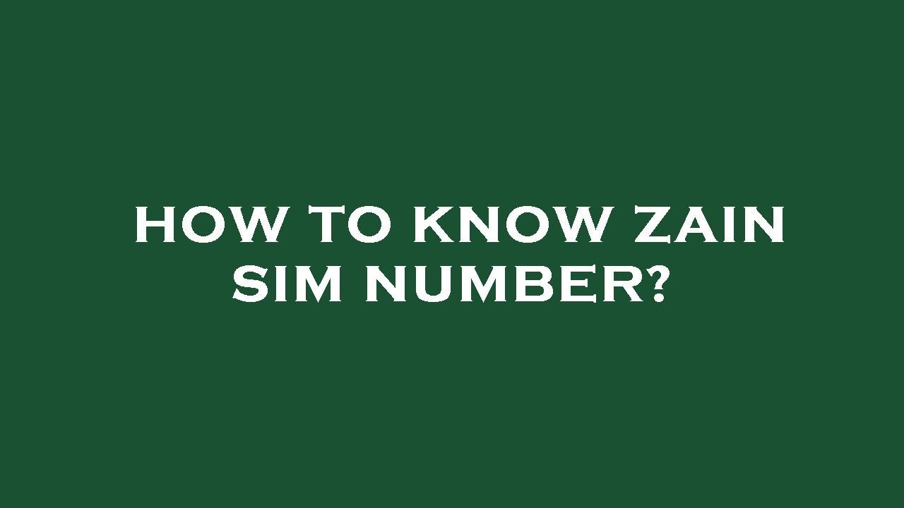 How to know zain sim number? - YouTube