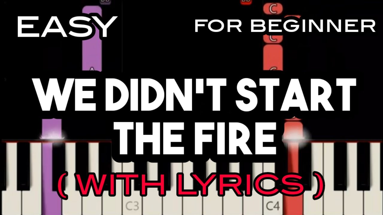 WE DIDN'T START THE FIRE ( LYRICS ) - BILLY JOEL | SLOW & EASY PIANO ...