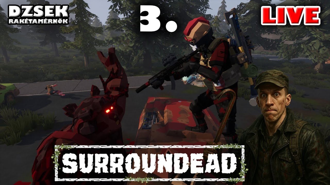 🔴 SurrounDead - 3. Rész - Bossok nyomában! - YouTube