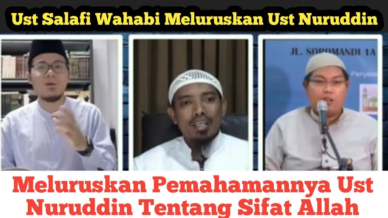 Ust Salafi Wahabi Meluruskan Pemahaman Ust Nuruddin tentang SIFAT ALLAH ...