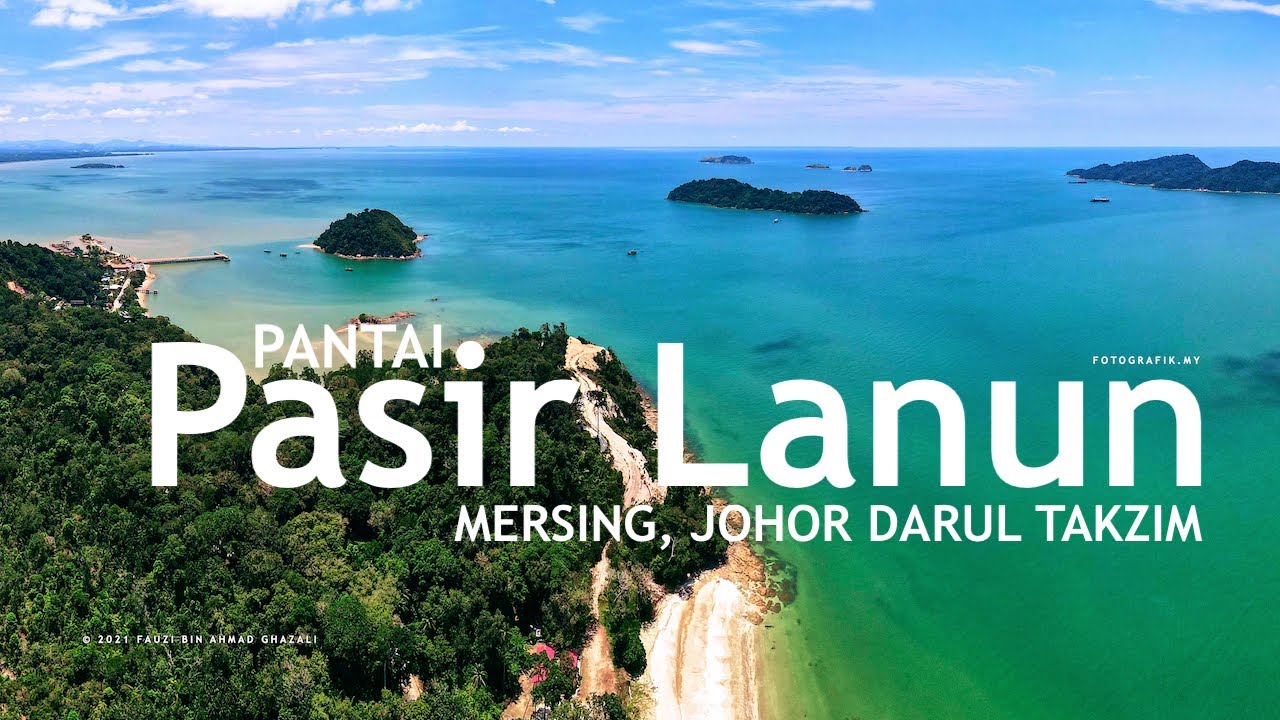 Pantai Pasir Lanun, Mersing, Johor Darul Takzim | Malaysia 4K - YouTube