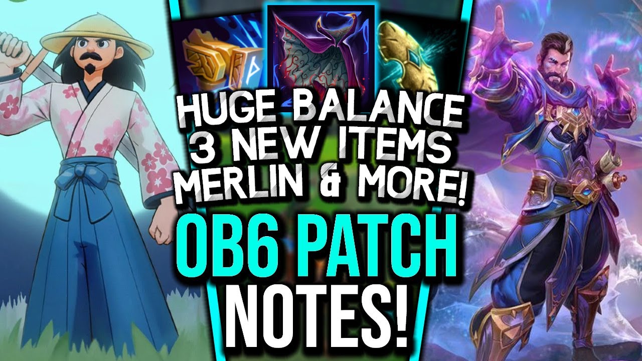 FULL OB6 PATCH NOTES - HUGE Balance Changes, Merlin, Aspects, New Items ...