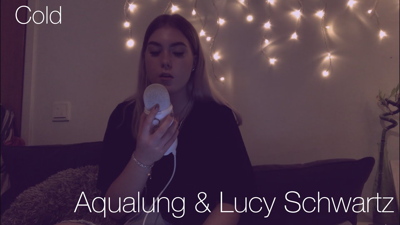 Cold - Aqualung & Lucy Schwartz || cover - YouTube