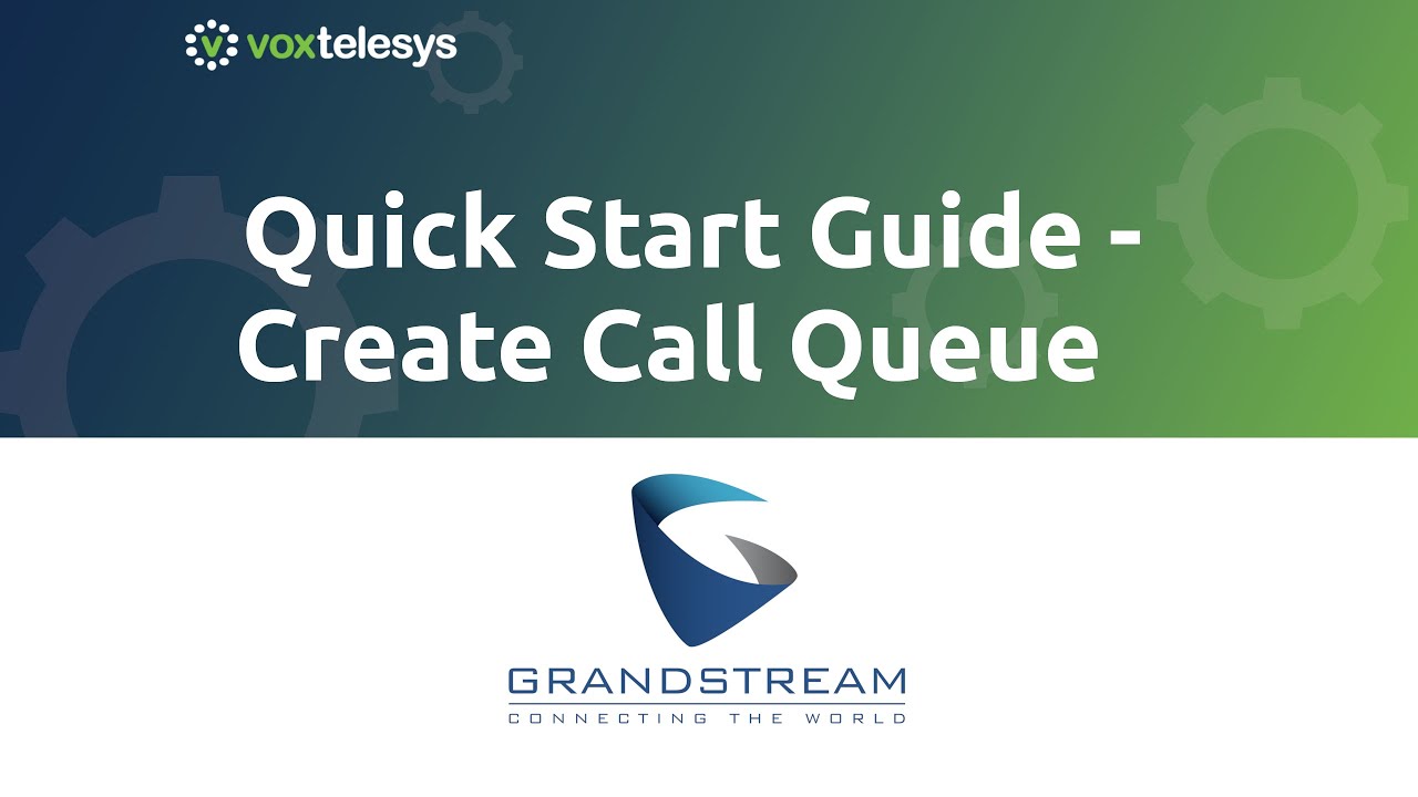 Grandstream Quick Start Guide - Create Call Queue - YouTube