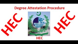 Hec Degree Attestation Hec E Portal Hec Attestation Requirements Hec ...