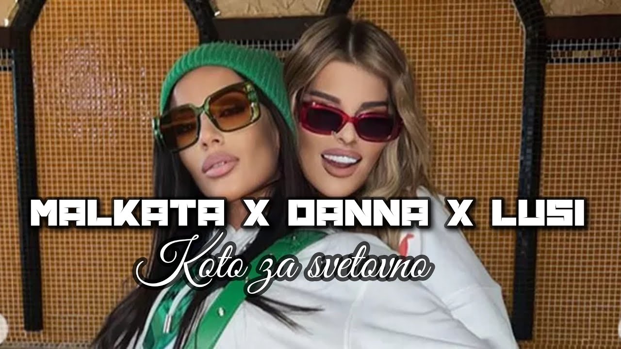 Malkata x Danna x Lusi - Koto za svetovno (Instrumental) 𝐹 - YouTube