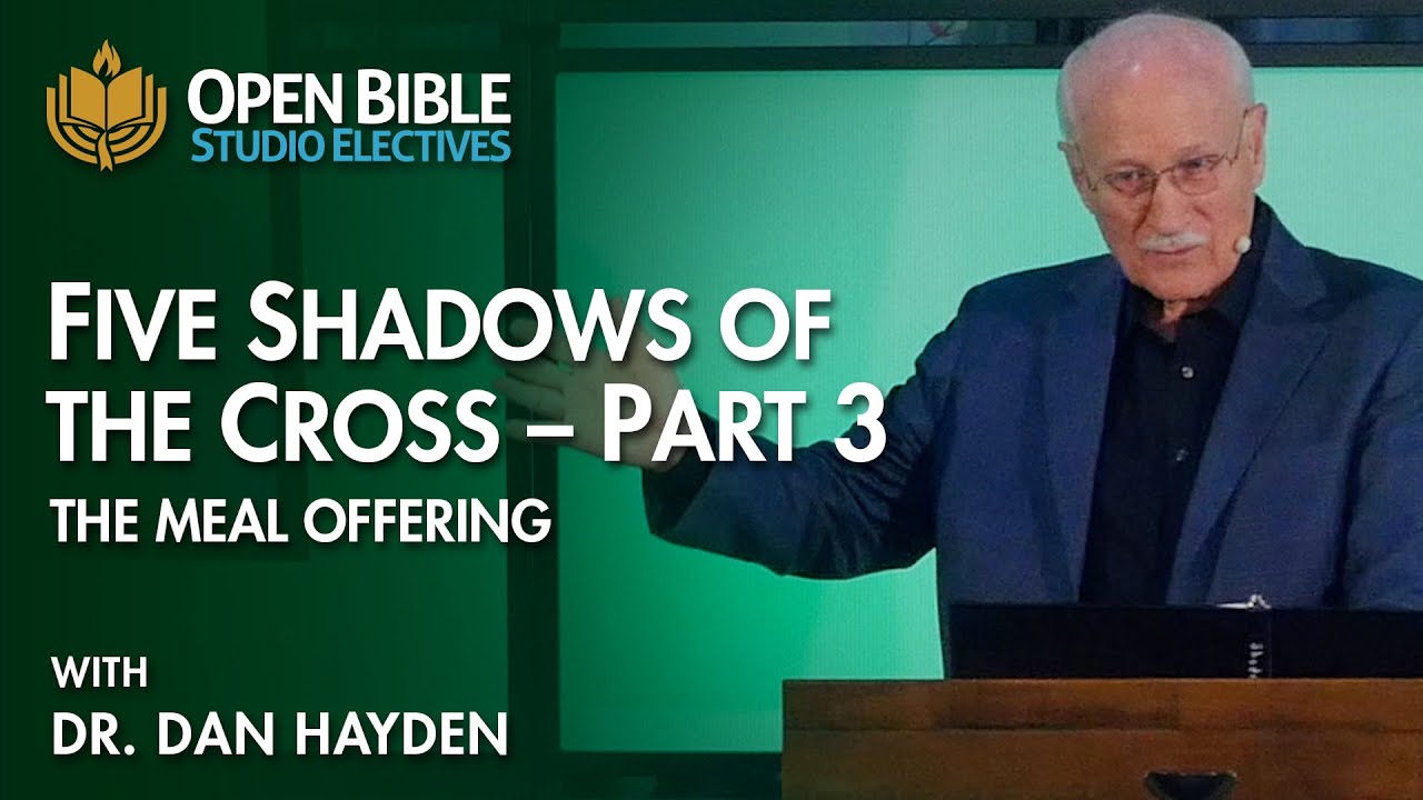 Studio Electives - Shadows of the Cross Part 3 - The Meal Offering ...
