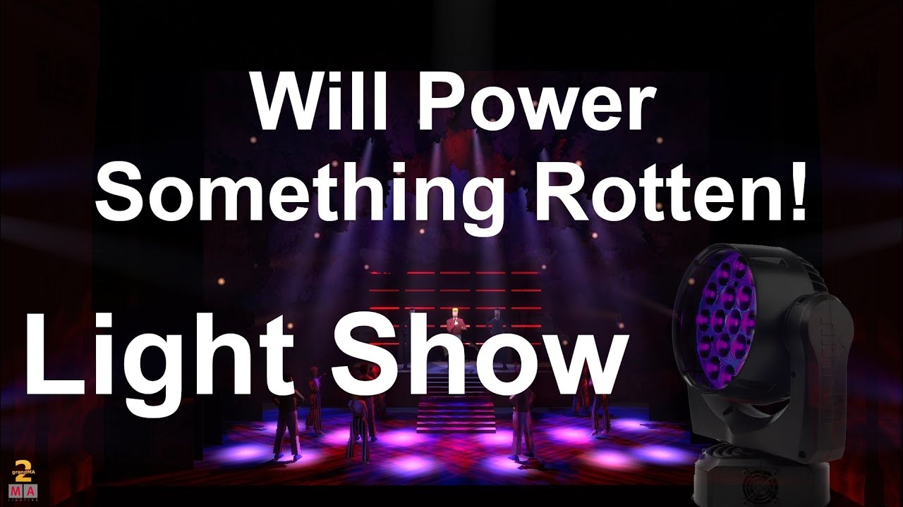 "Will Power" - Something Rotten! (gMA2 Light Show) - YouTube