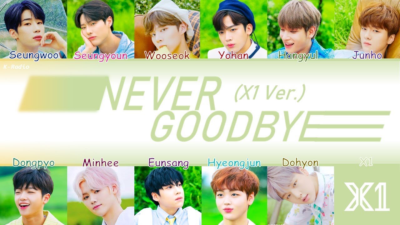 X1 (엑스원) - 'Never Goodbye (X1 Ver.)' (by NCT DREAM) (Color Coded Lyrics ...