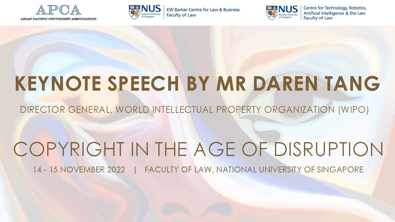 Keynote Speech by Daren Tang, Director General, World Intellectual ...