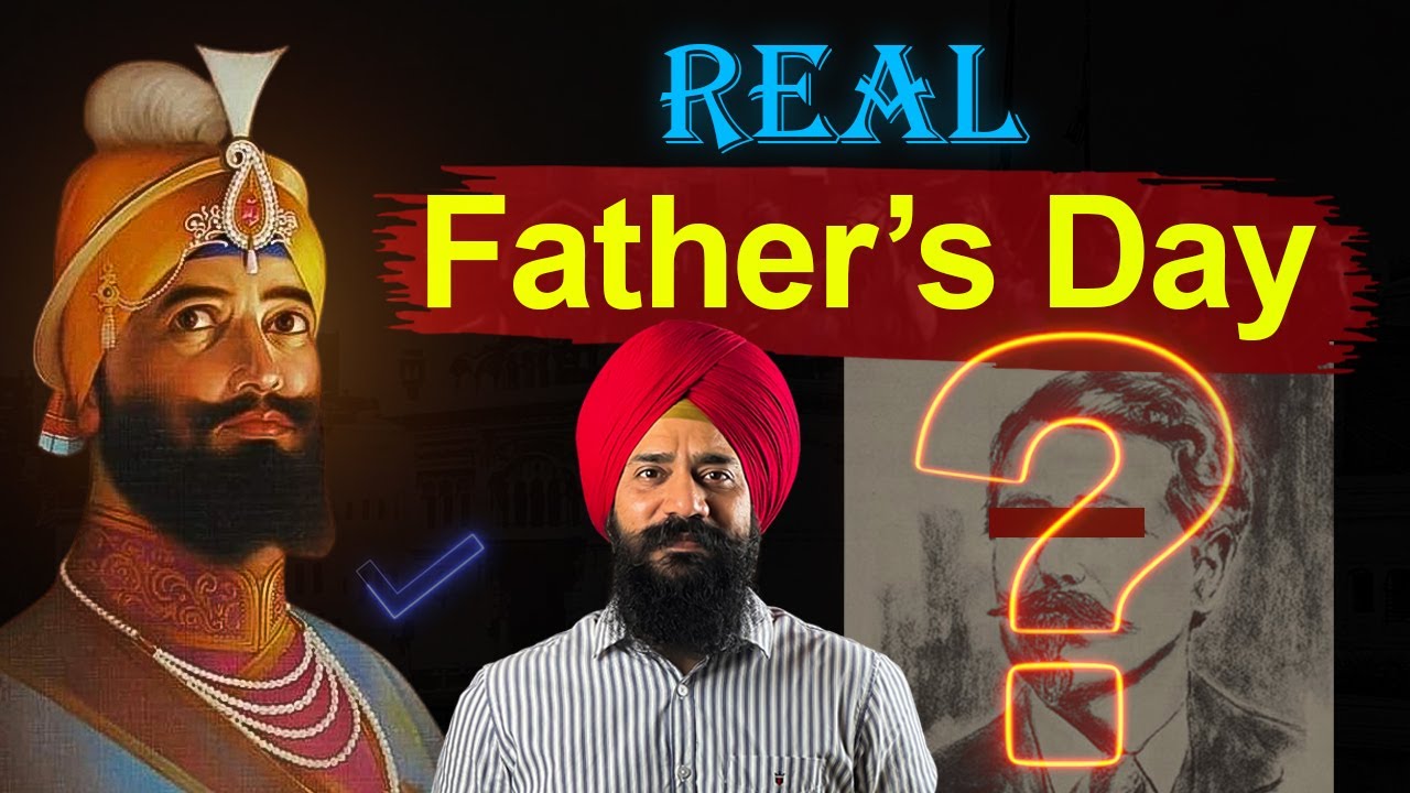 History of Fathers Day | Punjab Siyan | Greatest Father Guru Gobind ...