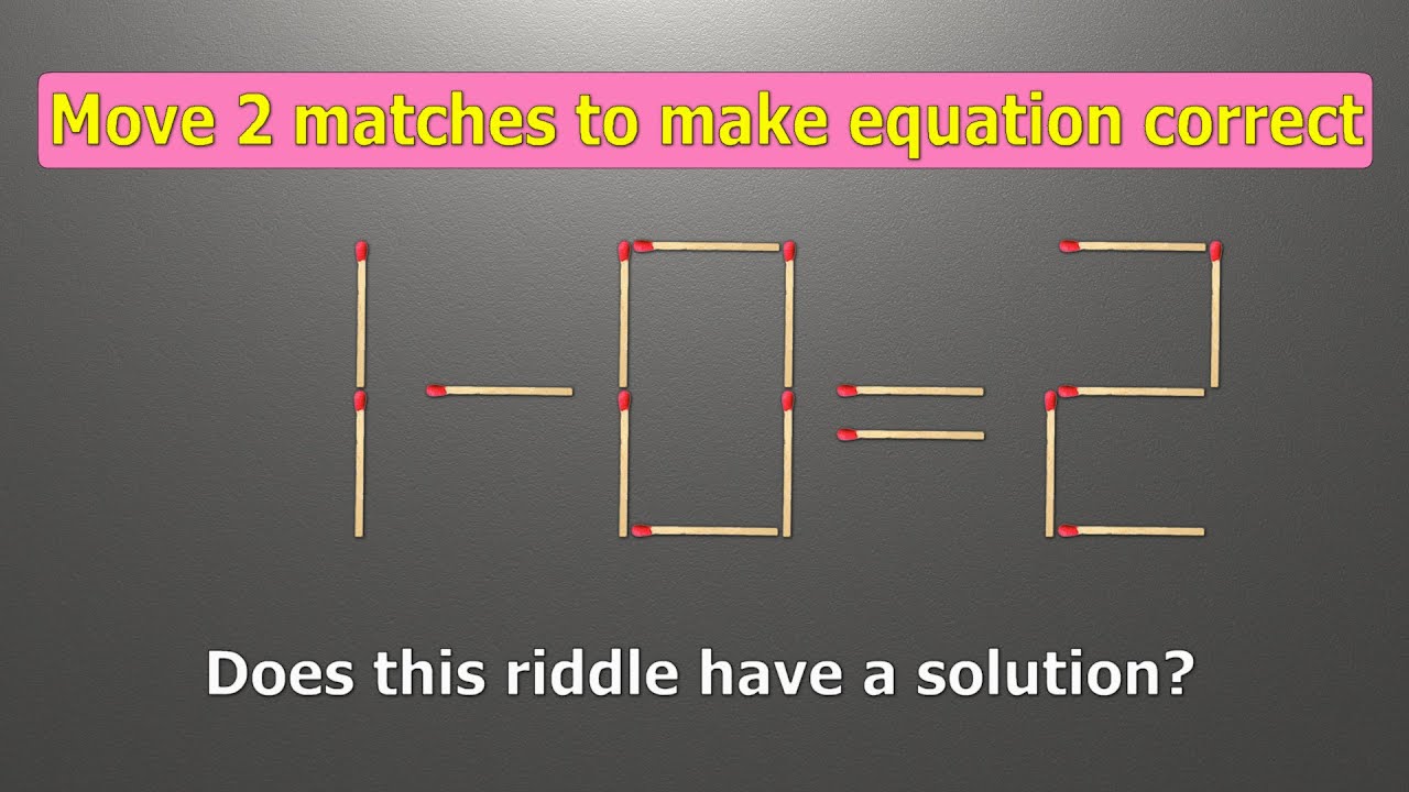 Match puzzle - move 2 matches to make equation correct | Matchstick ...