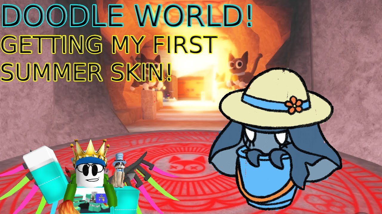 GETTING MY FIRST SUMMER SKIN IN ON DOODLE WORLD! - Doodle World - YouTube
