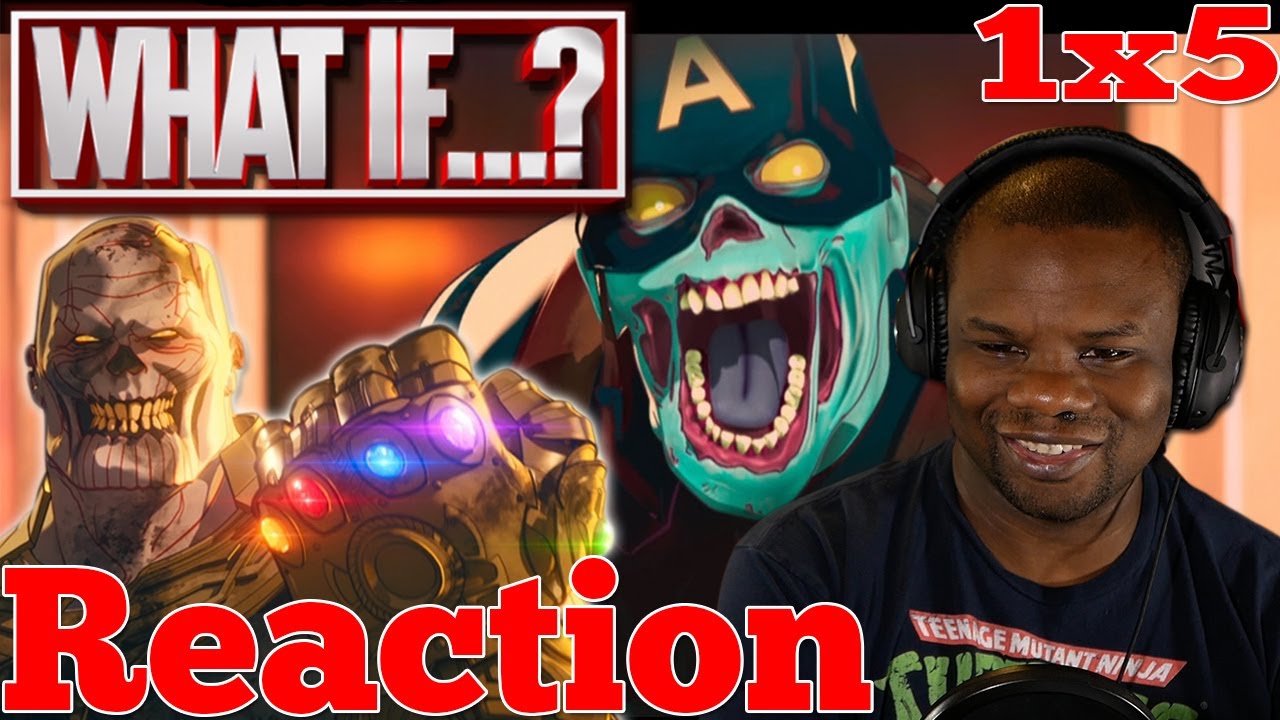 What If...? Episode 5 Reaction "What If...Zombies?!" - YouTube