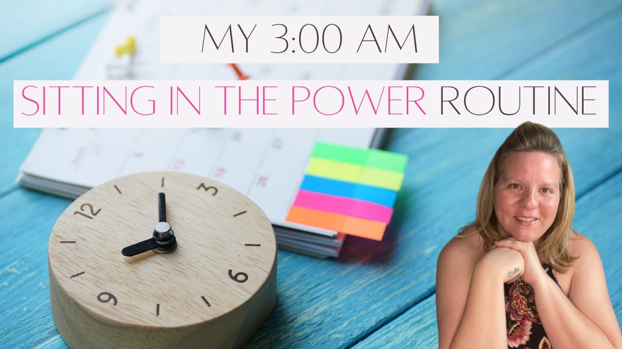 Sitting In The Power | My 3AM Sitting In The Power Routine | Spiritual ...