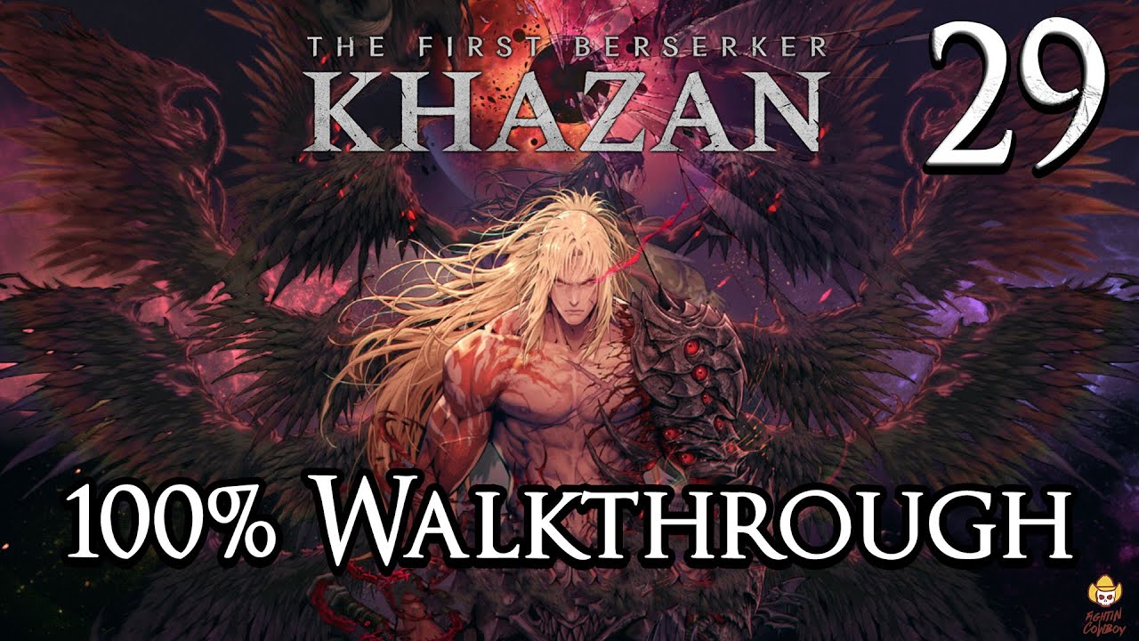 The First Berserker: Khazan - 100% Walkthrough Part 29: Princess Ilyna ...