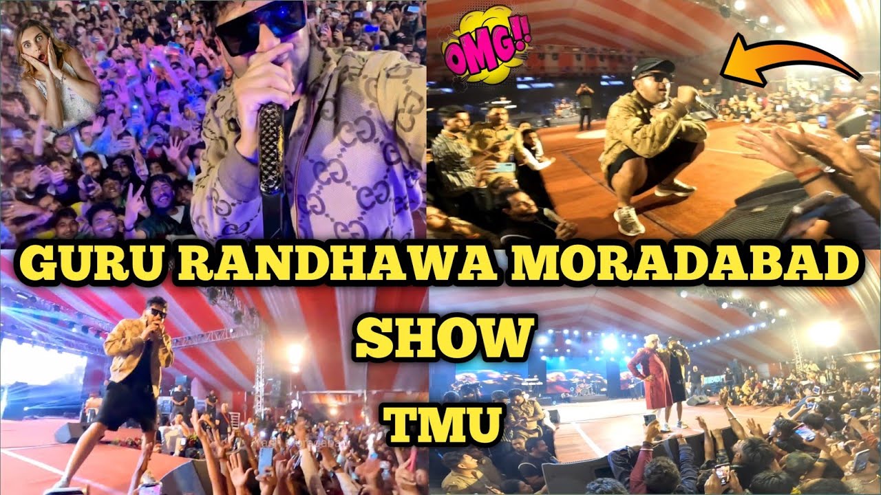 GURU RANDHAWA SHOW IN TMU MORADABAD | LIVE CONCERT GURU RANDHAWA ...